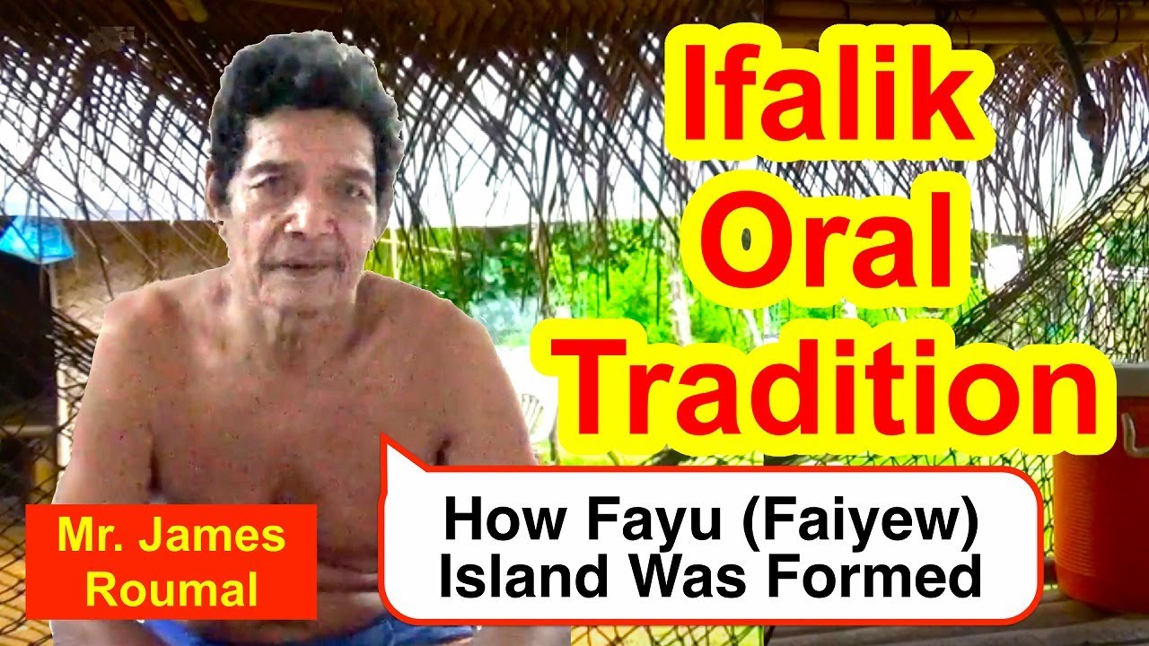 Legendary Tale of How Fayu (Faiyew) Island Was Formed, Ifalik - YouTube