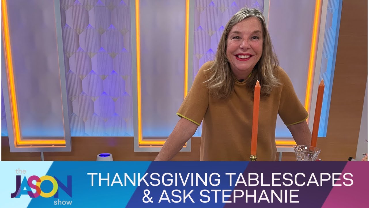 Creating a simple & elegant Thanksgiving table with Stephanie Hansen ...