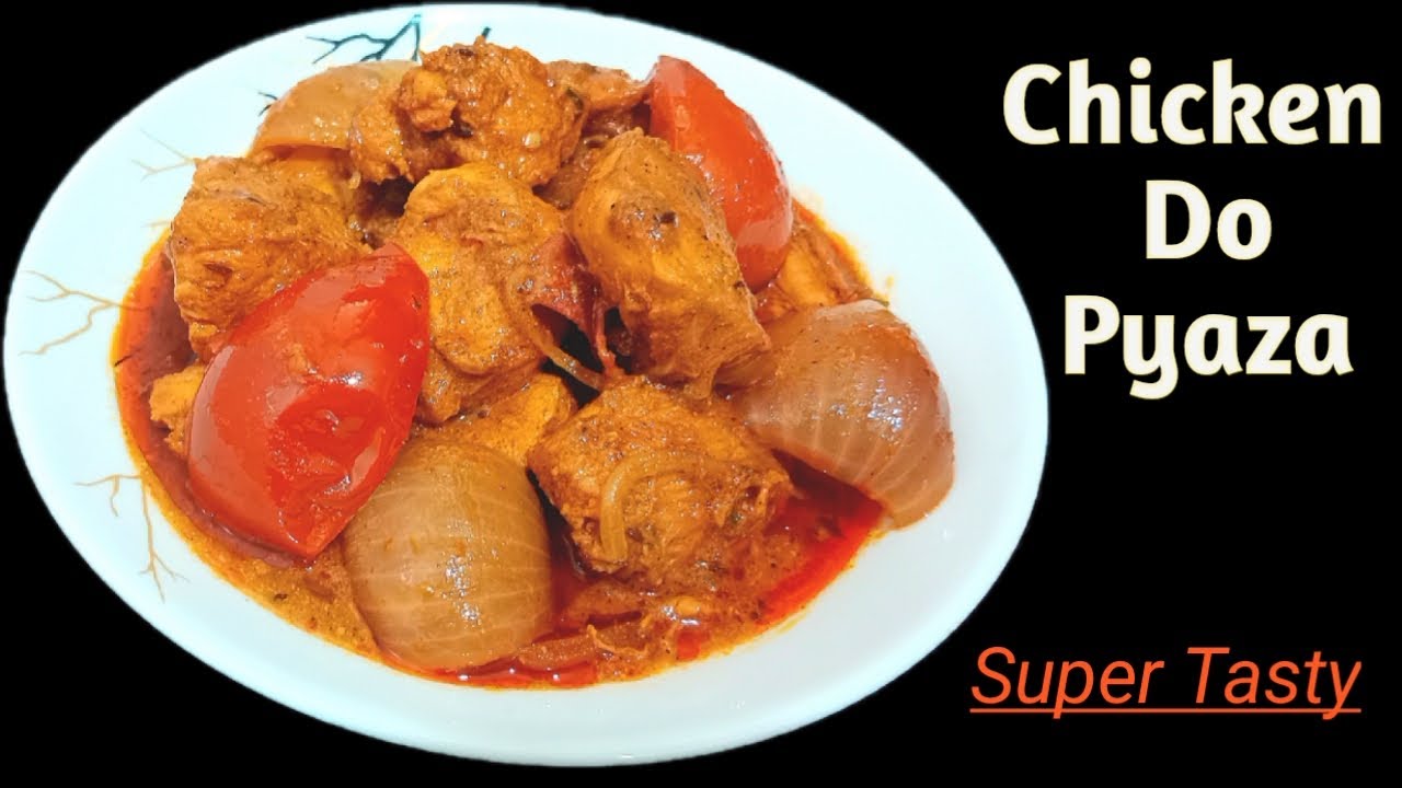 Chicken Do Pyaza | Chicken Do Pyaza Recipe | Murgh Do Pyaza Recipe | by ...