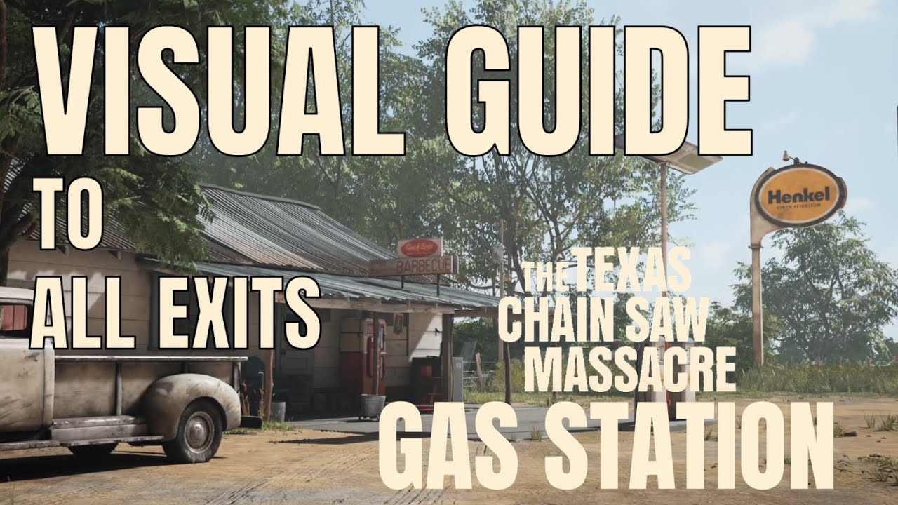 Full Visual Guide to all exits - Gas Station - Texas Chain Saw Massacre ...