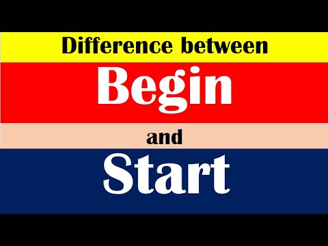 Difference between 'begin' and 'start' || Correct use of 'begin' and ...