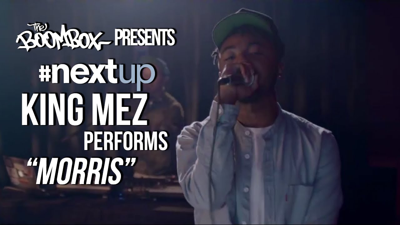 King Mez Performs 'Morris' - #NextUp - YouTube