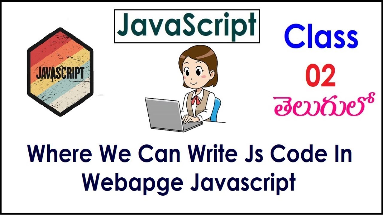 Where We Can Write Js Code In Webapge Javascript Videos In Telugu 02 I ...