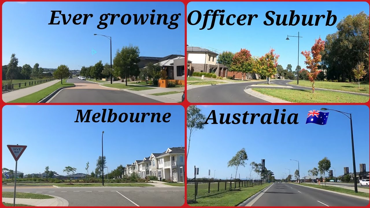 OFFICER - Best Suburb In Melbourne, Victoria , Australia 🇦🇺. Part 2 ...