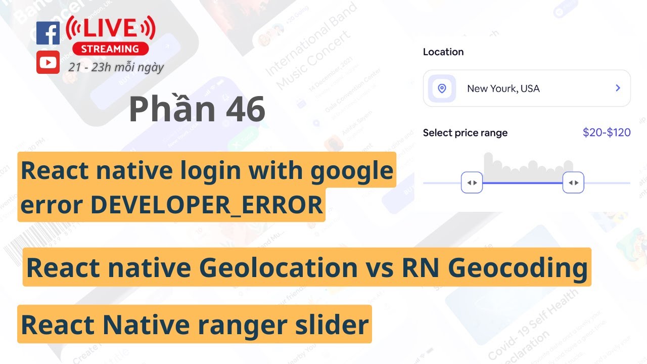 React Native Phần 46 React Native Ranger Slider React Native Geolocation Vs Geocoding Youtube