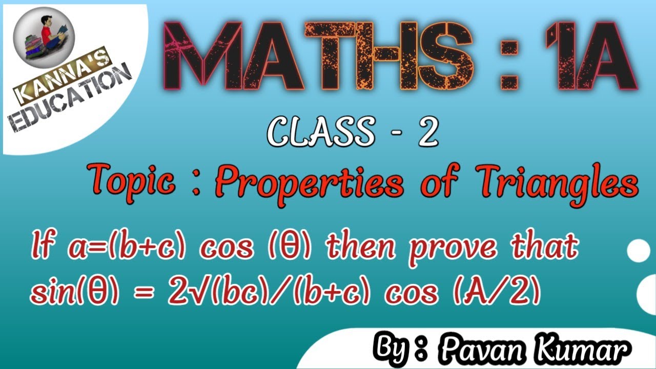 math 1A Properties of Triangles If a= (b+c) cos(θ) then prove that sin ...
