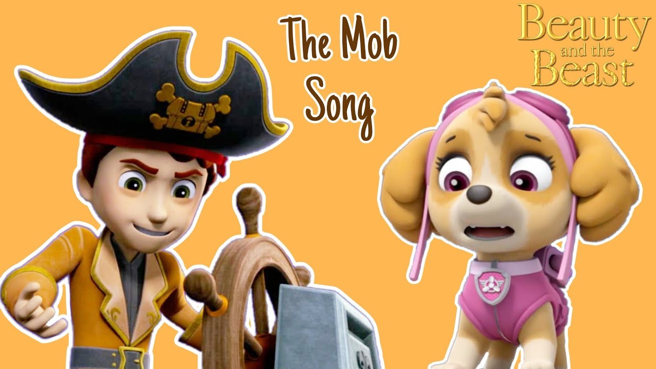 Paw Patrol - The Mob Song - Beauty and the Best (1991) - YouTube