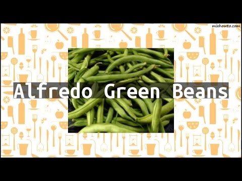Recipe Alfredo Green Beans - YouTube