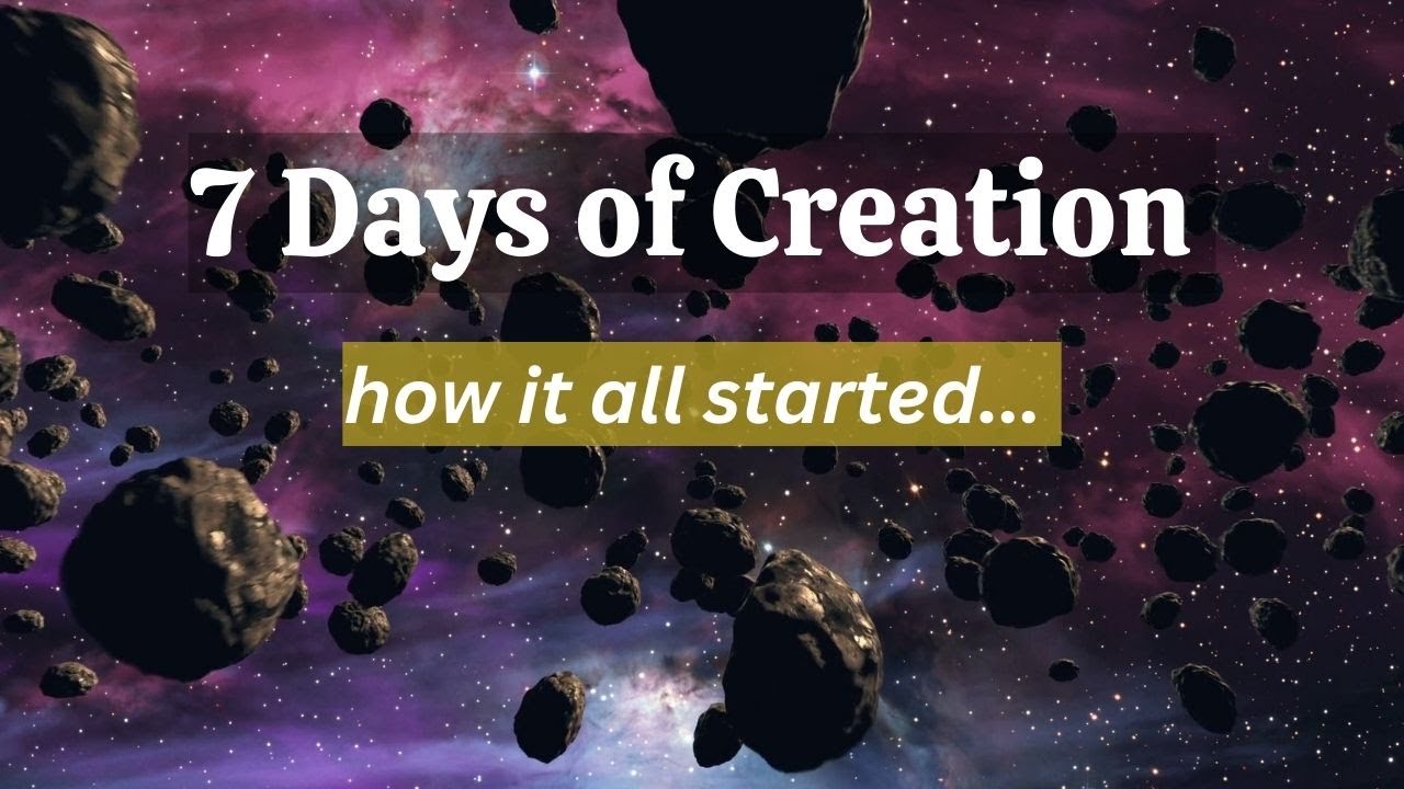 7 days of creation - Genesis Chapter 1| How God created the light ...
