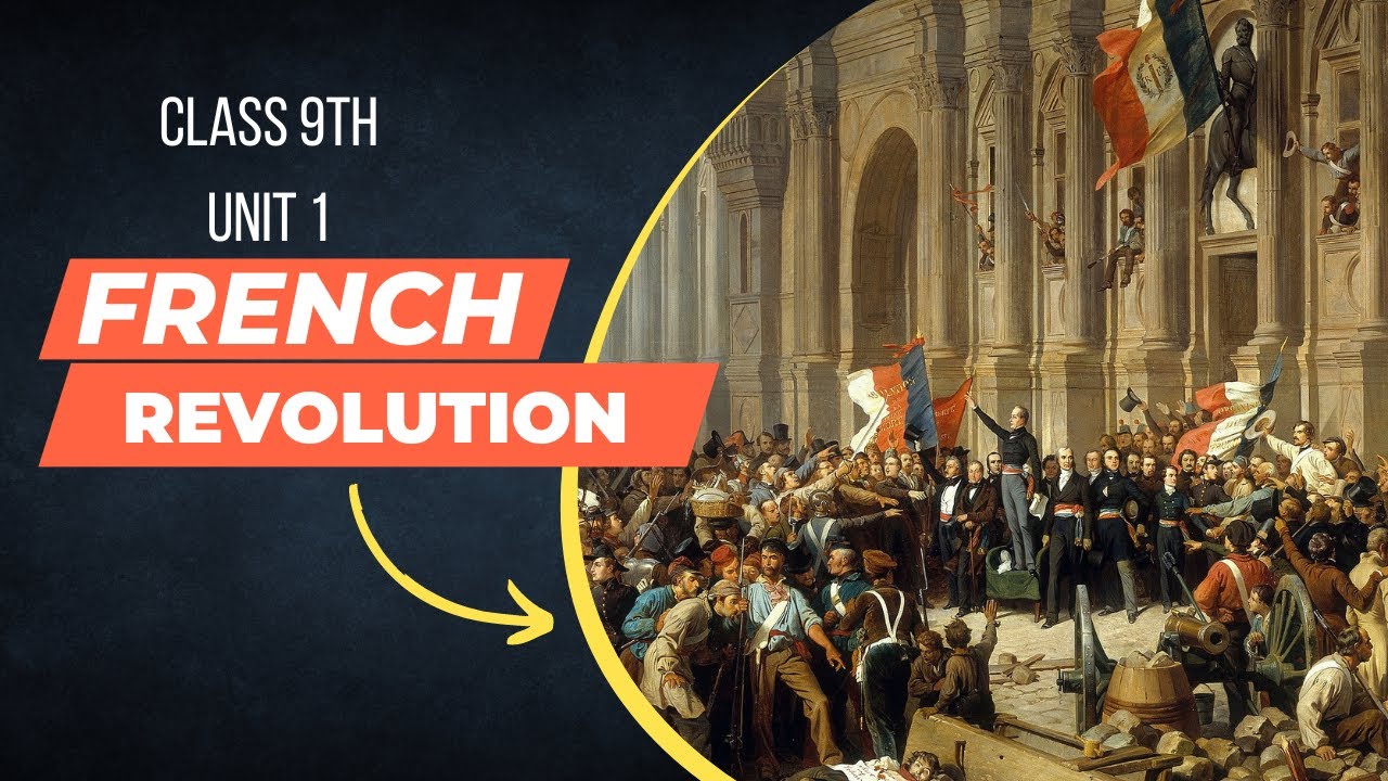 NCERT| Class 9 |French Revolution - Unit 1 - YouTube