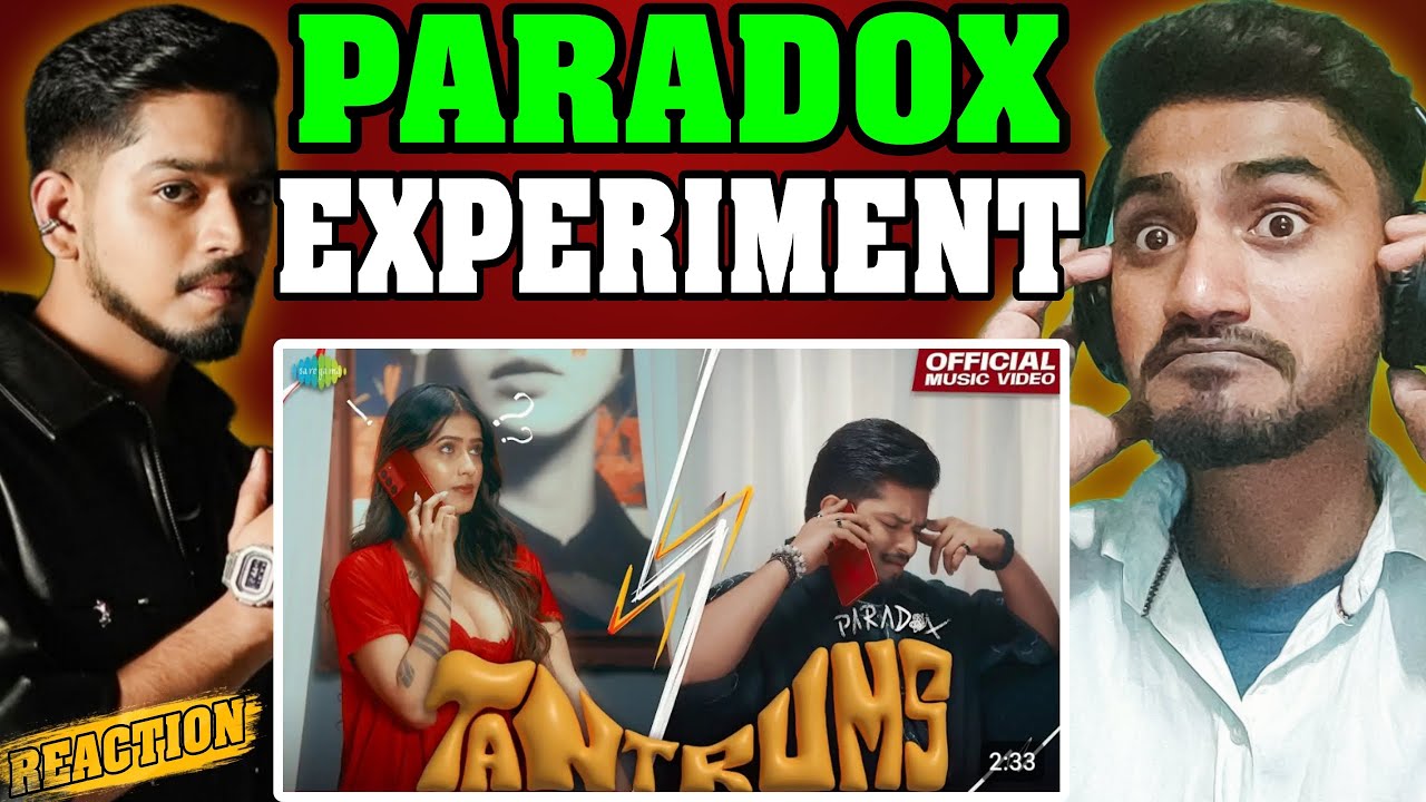 PARADOX | TANTRUMS | REACTION | THE BREAK BOI - YouTube