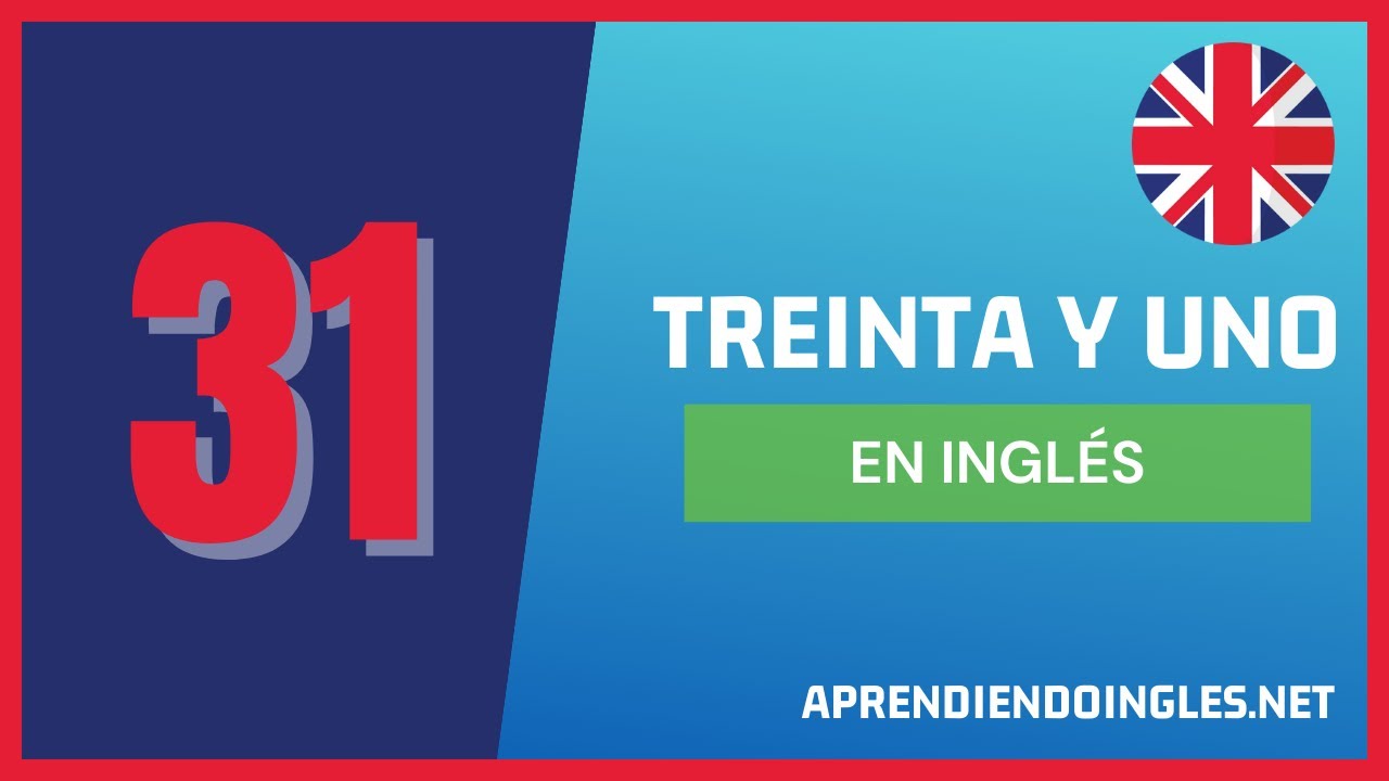 CÓMO se dice TREINTA Y UNO en INGLÉS 2022 3️⃣1️⃣ ESCRIBIR THIRTY-ONE ...