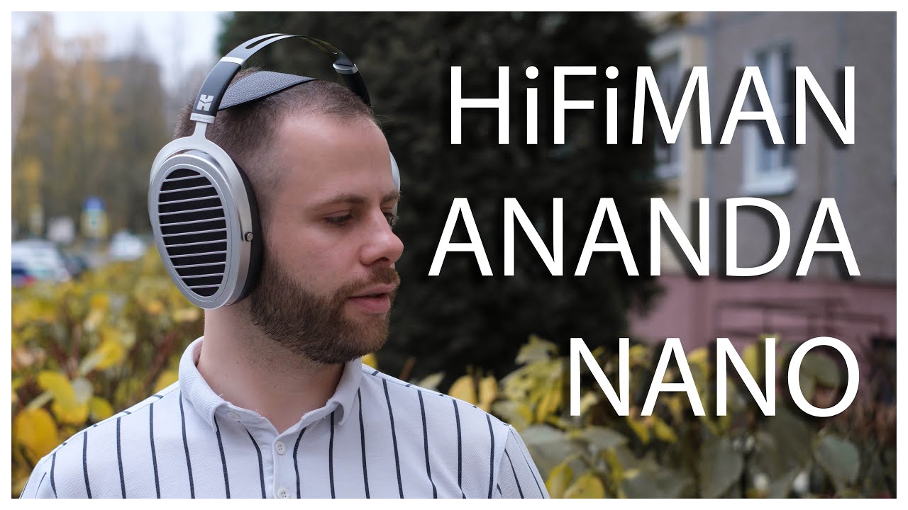 HiFiMAN Ananda Nano | Теперь Ananda ещё круче - YouTube
