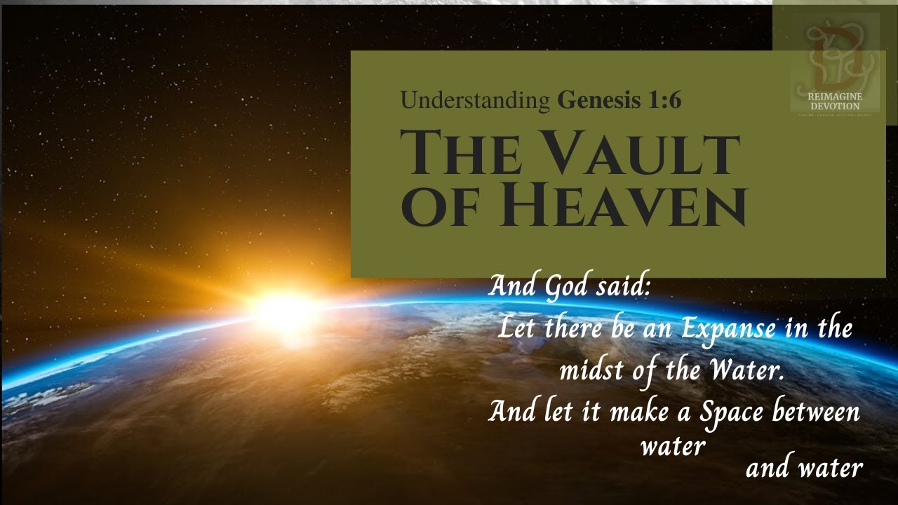 The Vault of Heaven | Understanding Genesis Chapter 1 verse 6 - YouTube
