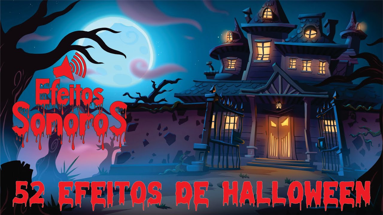 52 Efeitos de Halloween Effects- Efeitos Sonoros Youtubers - YouTube