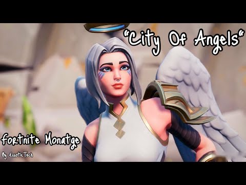 “City Of Angels” Fortnite Montage - YouTube