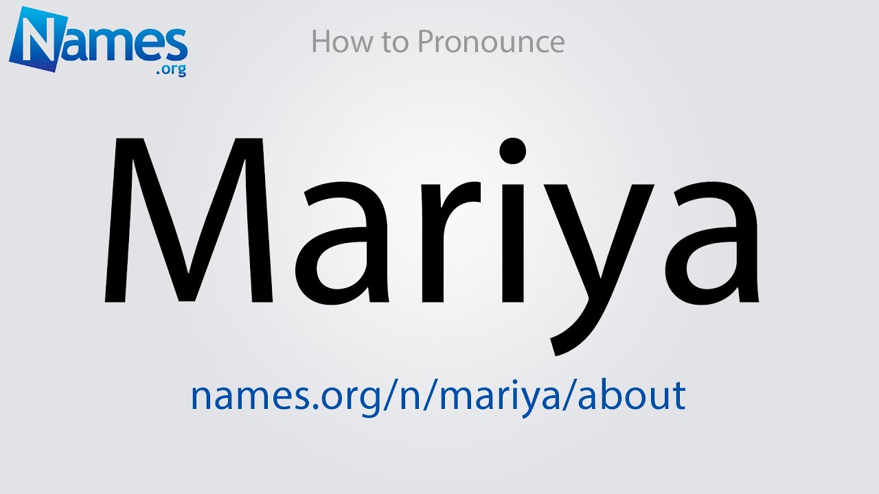 How to Pronounce Mariya - YouTube