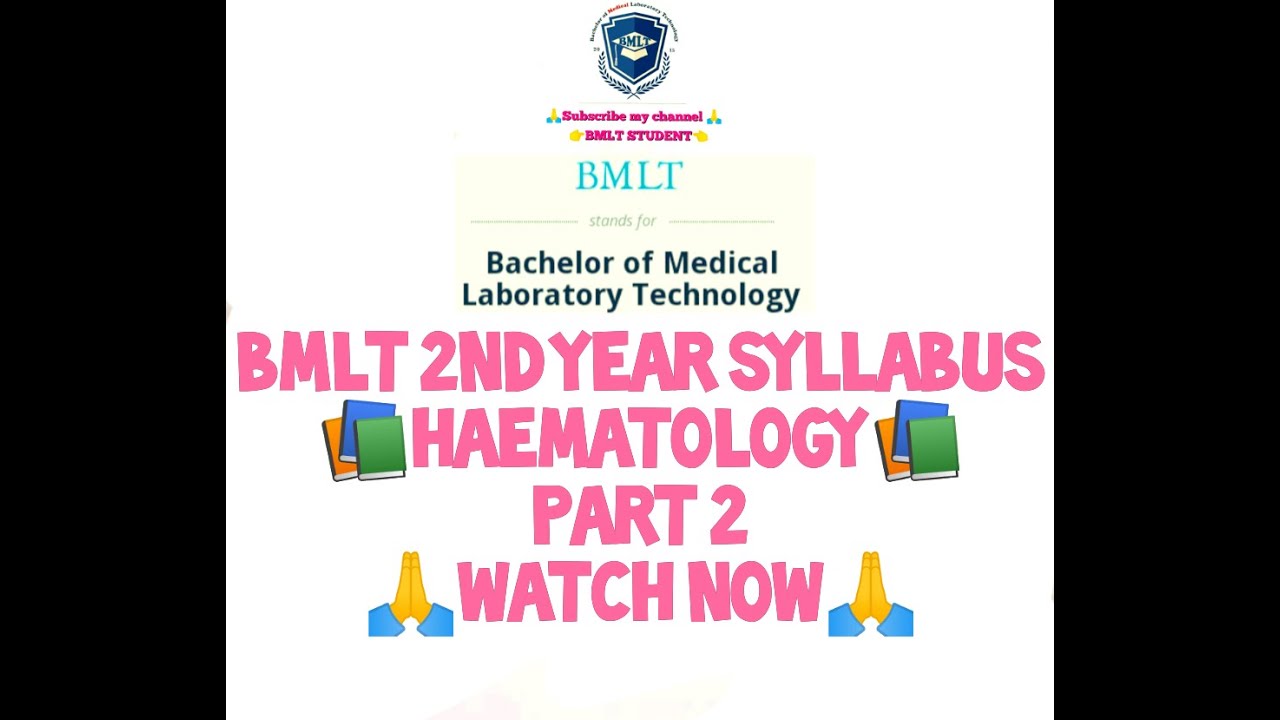 BMLT 2nd YEAR HAEMATOLOGY SYLLABUS (PART 2) - YouTube