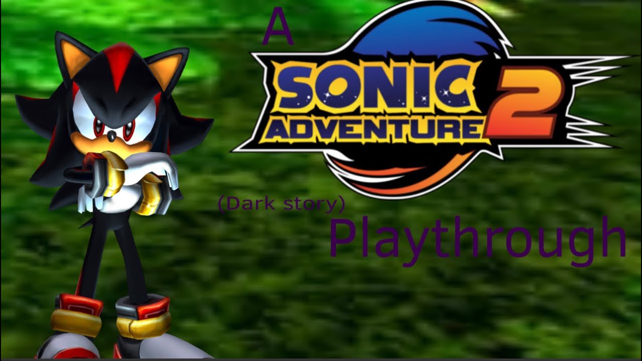 Sonic Adventure 2 Dark Story Pt 2 - YouTube