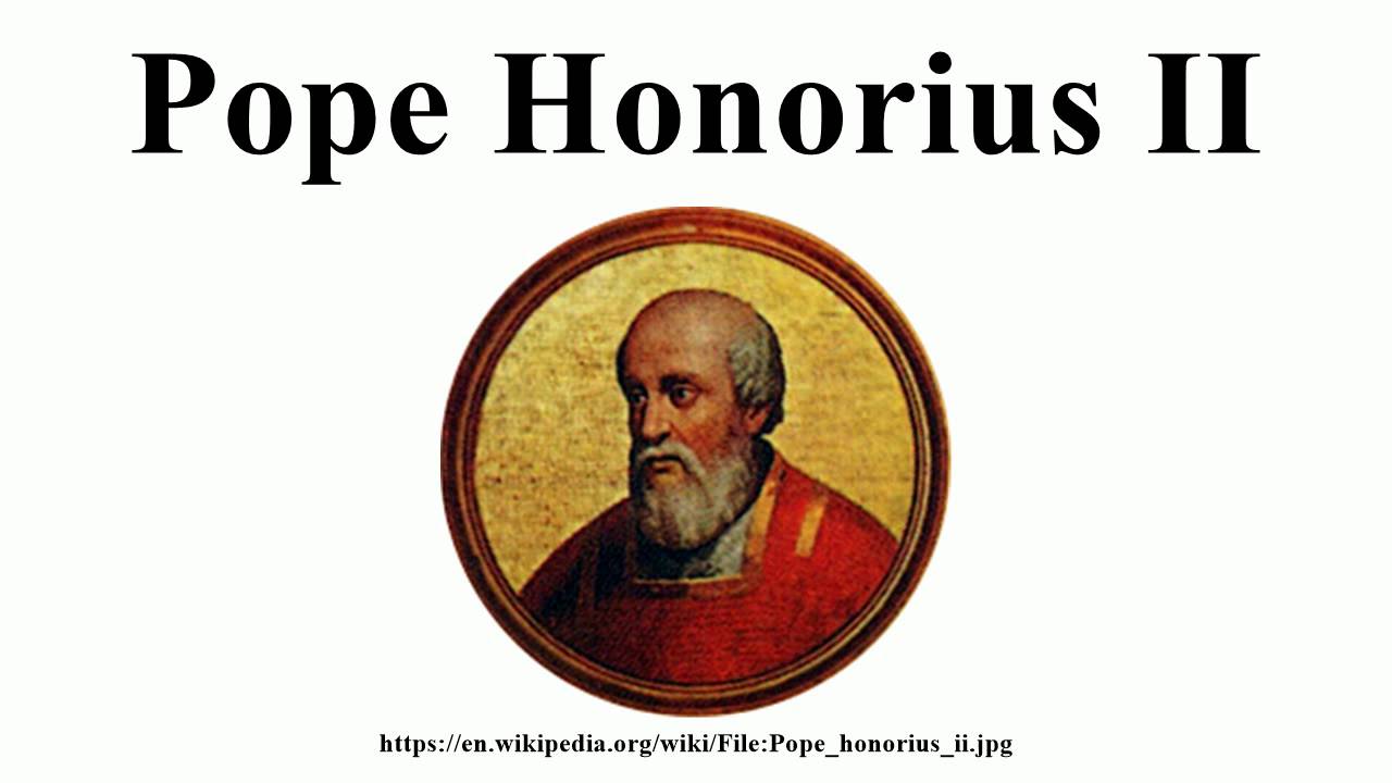 Pope Honorius II - YouTube