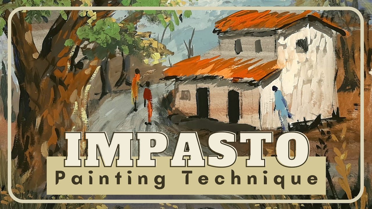 Impasto painting technique | what is impasto | learn layering ...