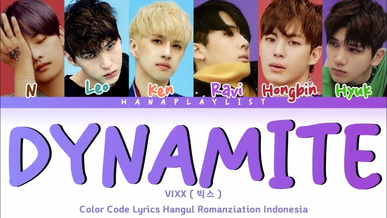 VIXX ( 빅스 ) DYNAMITE ( 다이너마이트) COLOR CODE LYRICS HANGUL ROM INDO - YouTube