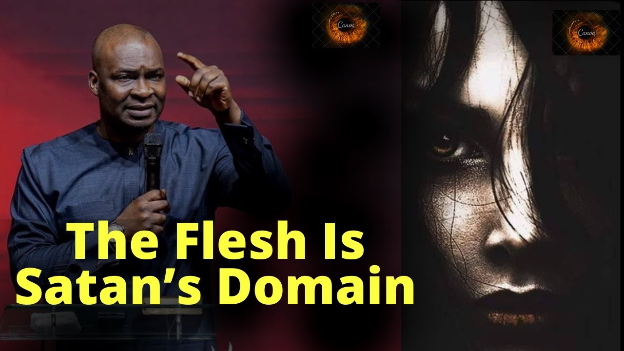 Satan's Domain |The Menace of the Flesh | APOSTLE JOSHUA SELMAN - YouTube