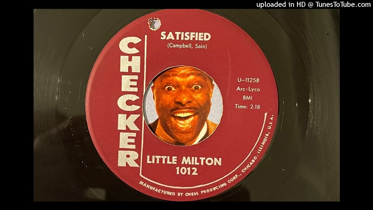 Little Milton - Satisfied (Checker) 1962 - YouTube