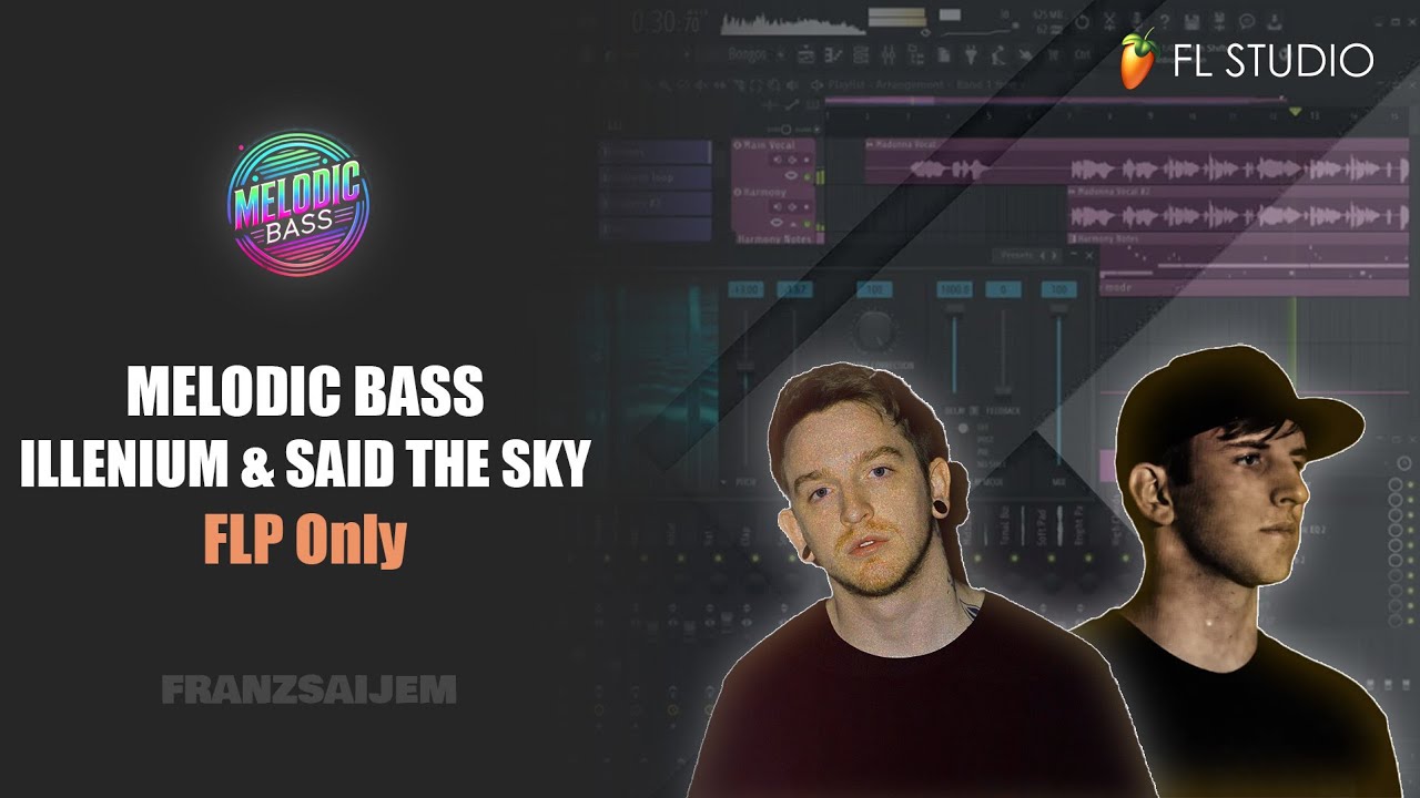 [FLP] Illenium & Said The Sky Melodic Bass | FL STUDIO 20 - YouTube