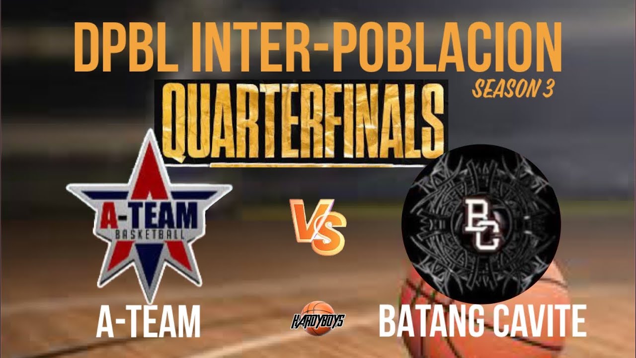 QUARTERFINALS : A-TEAM vs BATANG CAVITE 01/24/2025 DPBL Inter Poblacion ...