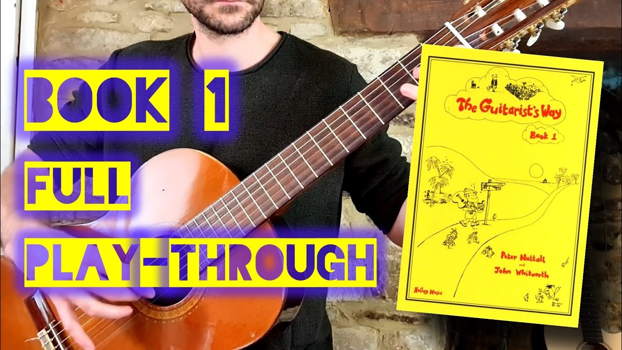 Guitarist's Way Book 1 FULL PLAY-THROUGH - YouTube