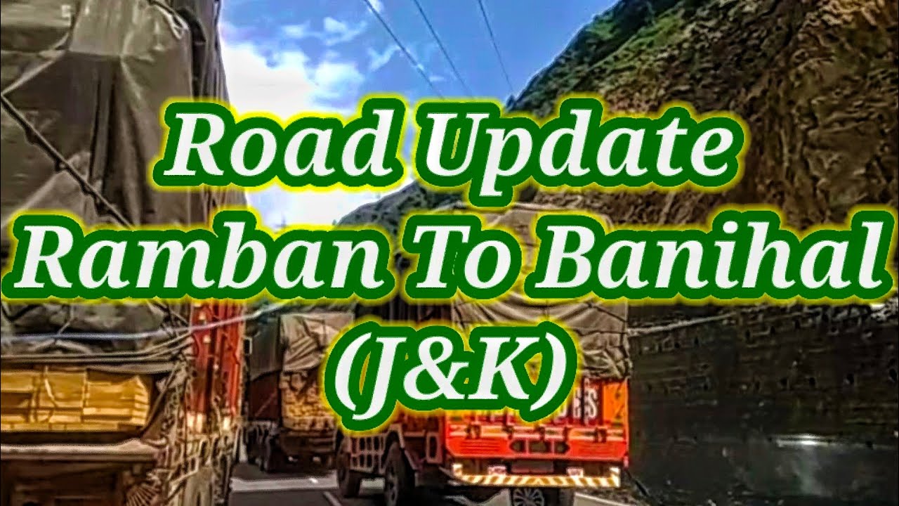Latest update Ramban To Banihal Road ll Jammu and Kashmir ll - YouTube