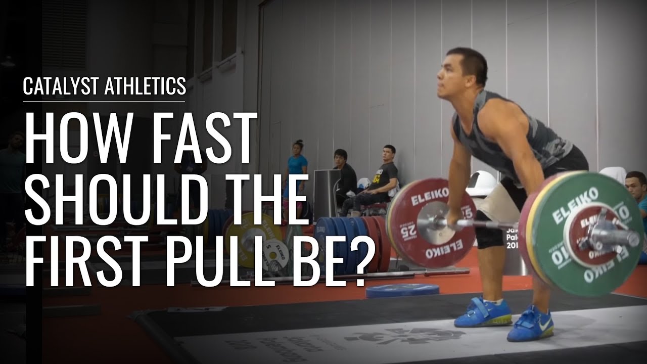 How Fast Should the First Pull Be in the Snatch & Clean? - YouTube