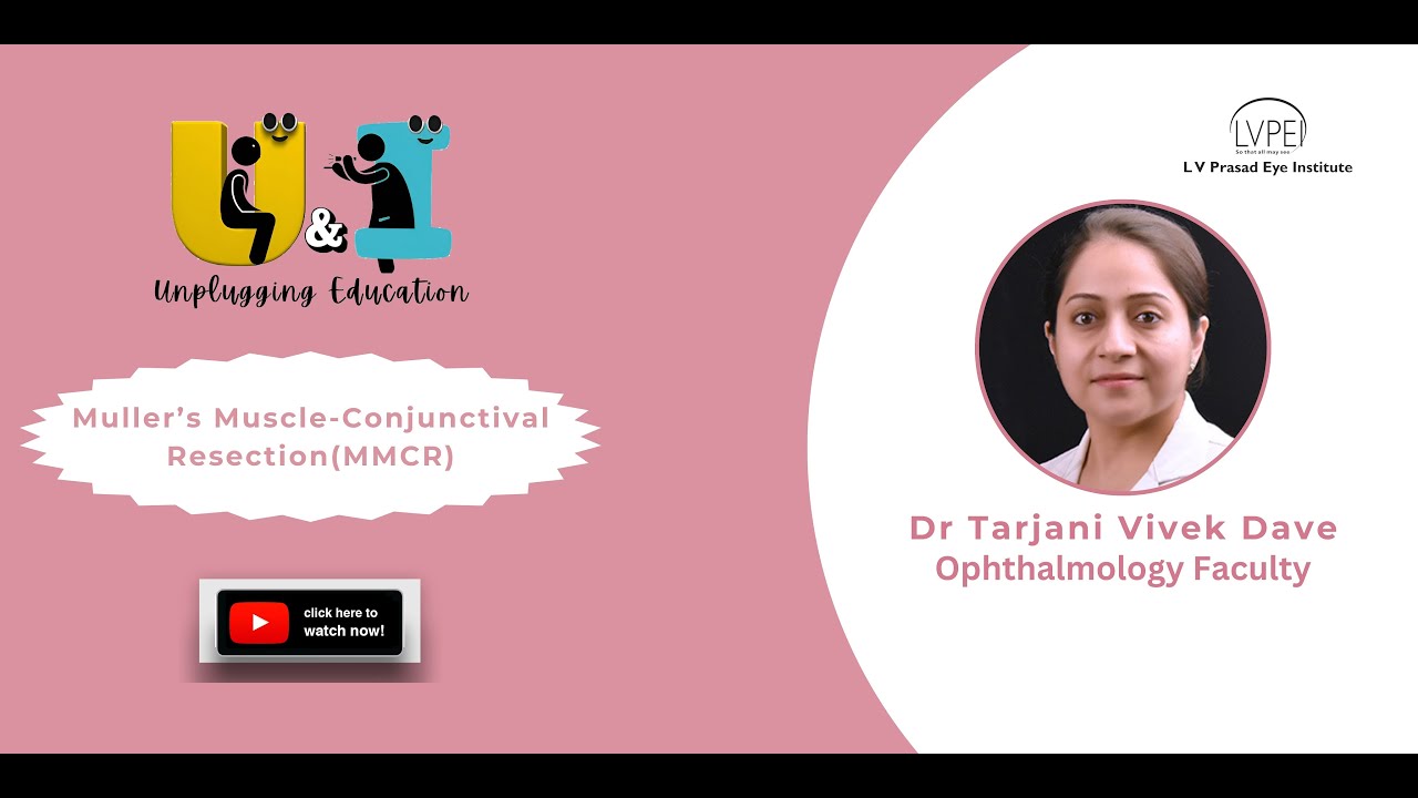 Muller’s Muscle-Conjunctival Resection(MMCR) #U&I_Session 4 - YouTube