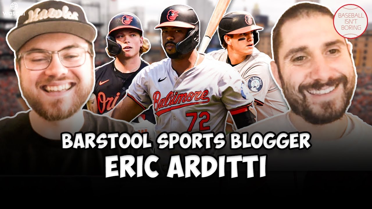 Orioles State of The Union With Barstool Sports Eric Arditti ...