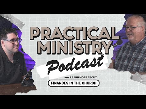 Practical Ministry Podcast | Episode 1 | Finances in the Church - YouTube