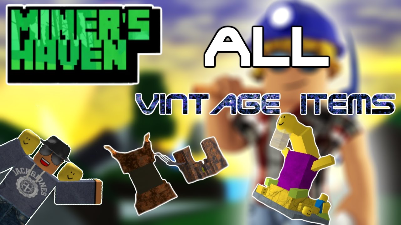 Miners Haven: ALL vintage items - YouTube