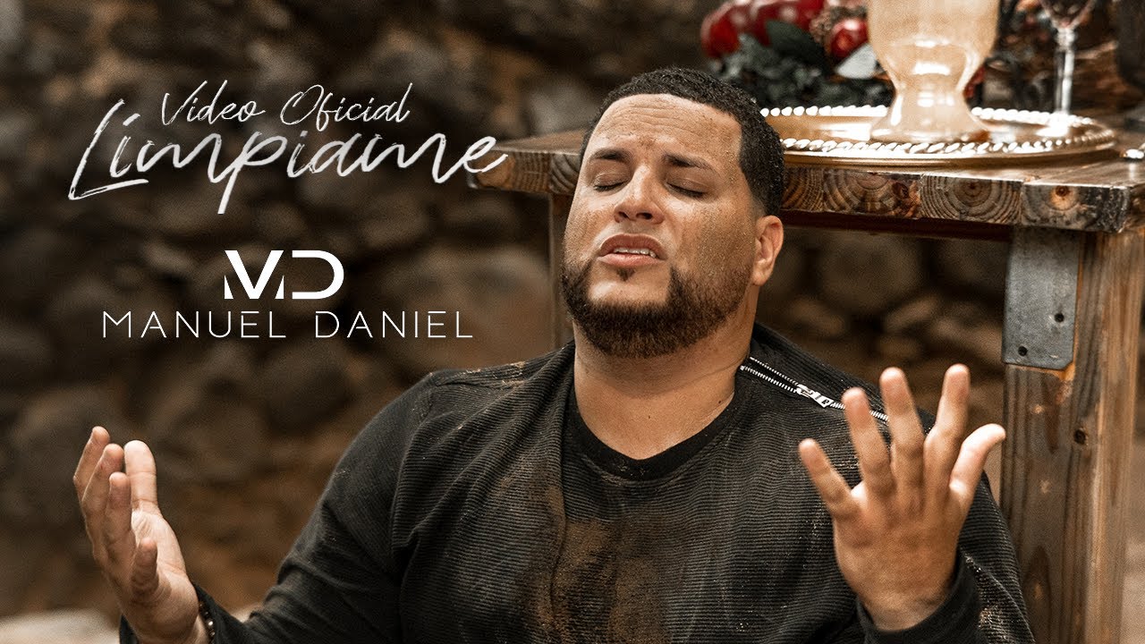 Manuel Daniel - Límpiame (Video Oficial) - YouTube