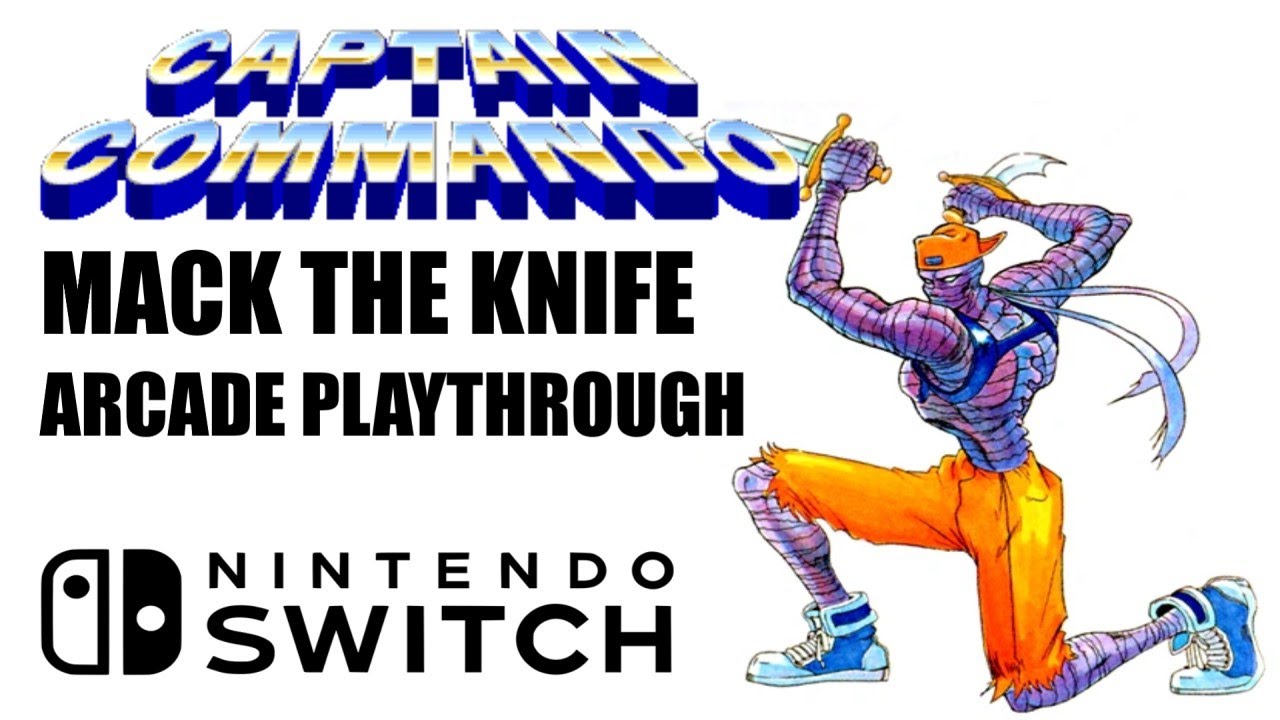 Captain Commando (Switch) - Arcade Playthrough with Mack the Knife - YouTube