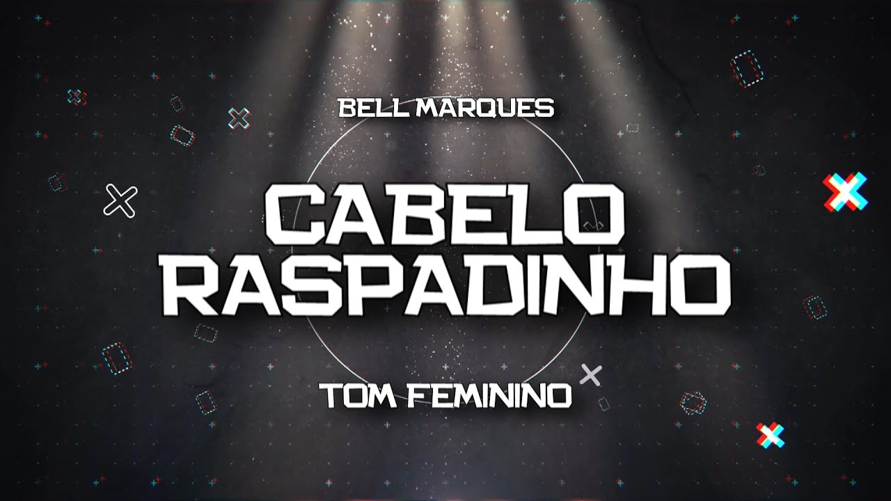 PLAYBACK - CABELO RASPADINHO - TOM FEMININO - BELL MARQUES (KARAOKÊ) - YouTube