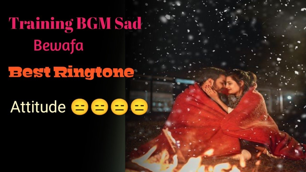 BGM Sad Bewafa Training ringtone Best popular Ringtones 2023 - YouTube
