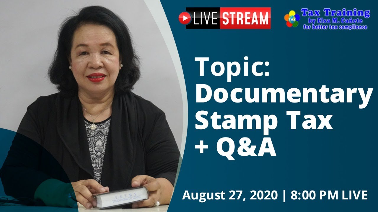 TOPIC : Documentary Stamp Tax + Q&A - YouTube