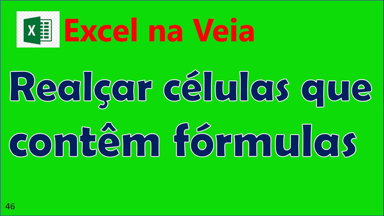 Realçar Células Que Contêm Fórmulas Excel Youtube