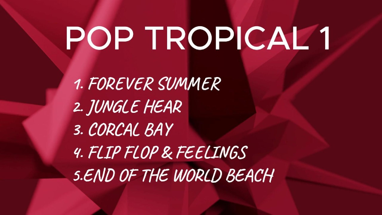 POP TROPICAL 3 - YouTube