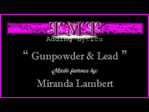 Gunpowder And Lead by Miranda Lambert, Song & Lyrics Video - YouTube
