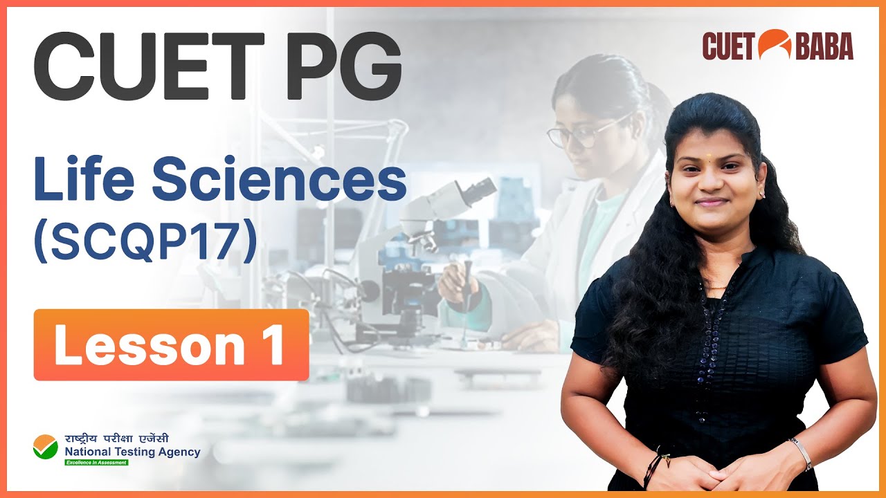 Lesson 01 I CUET PG Life Sciences I SCQP17 I India's #1 CUET PG ...