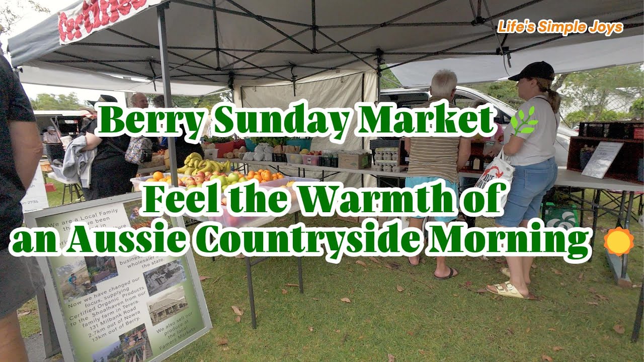 Discover the Hidden Gems of Berry Sunday Market in NSW Australia - YouTube