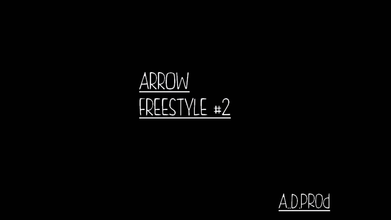 ARROW Freestyle #2 (A.D.Prod) - YouTube