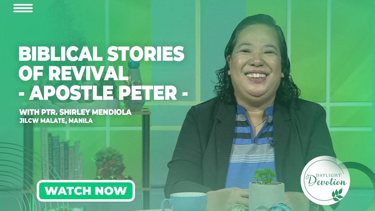 Daylight Devotion | Biblical Stories of Revival - Apostle Peter ...