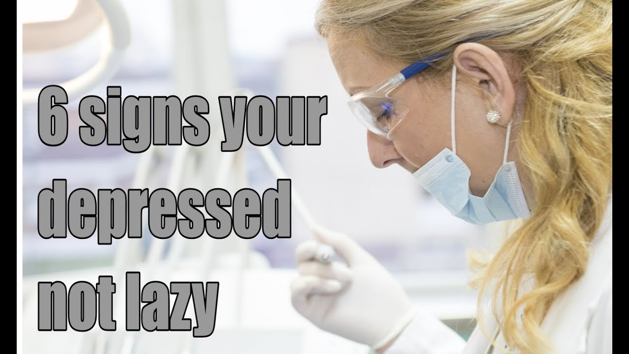 Depressed not a lazy person 6 signs - YouTube